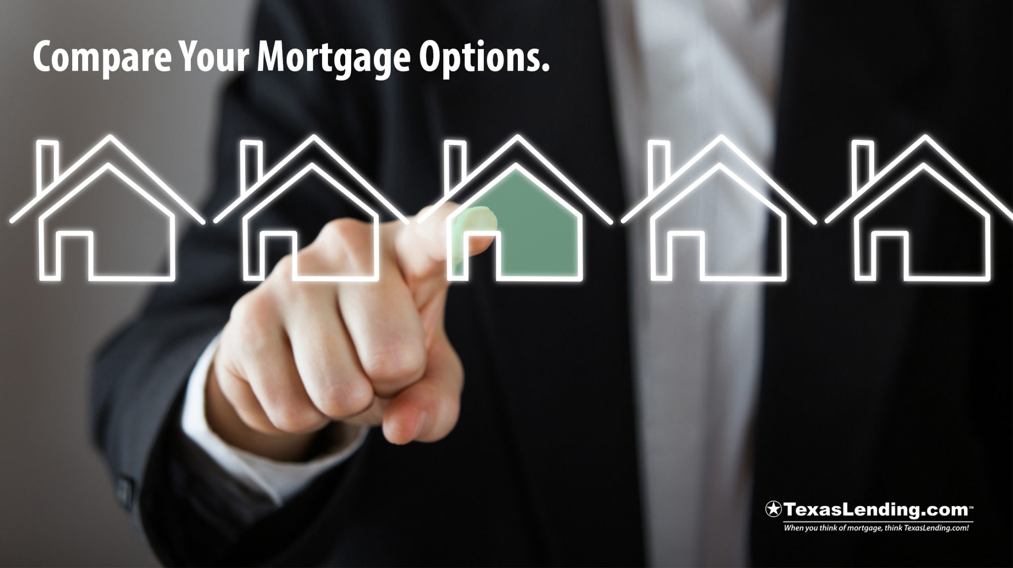 Compare Your Mortgage Options Side by Side - Texaslending.com